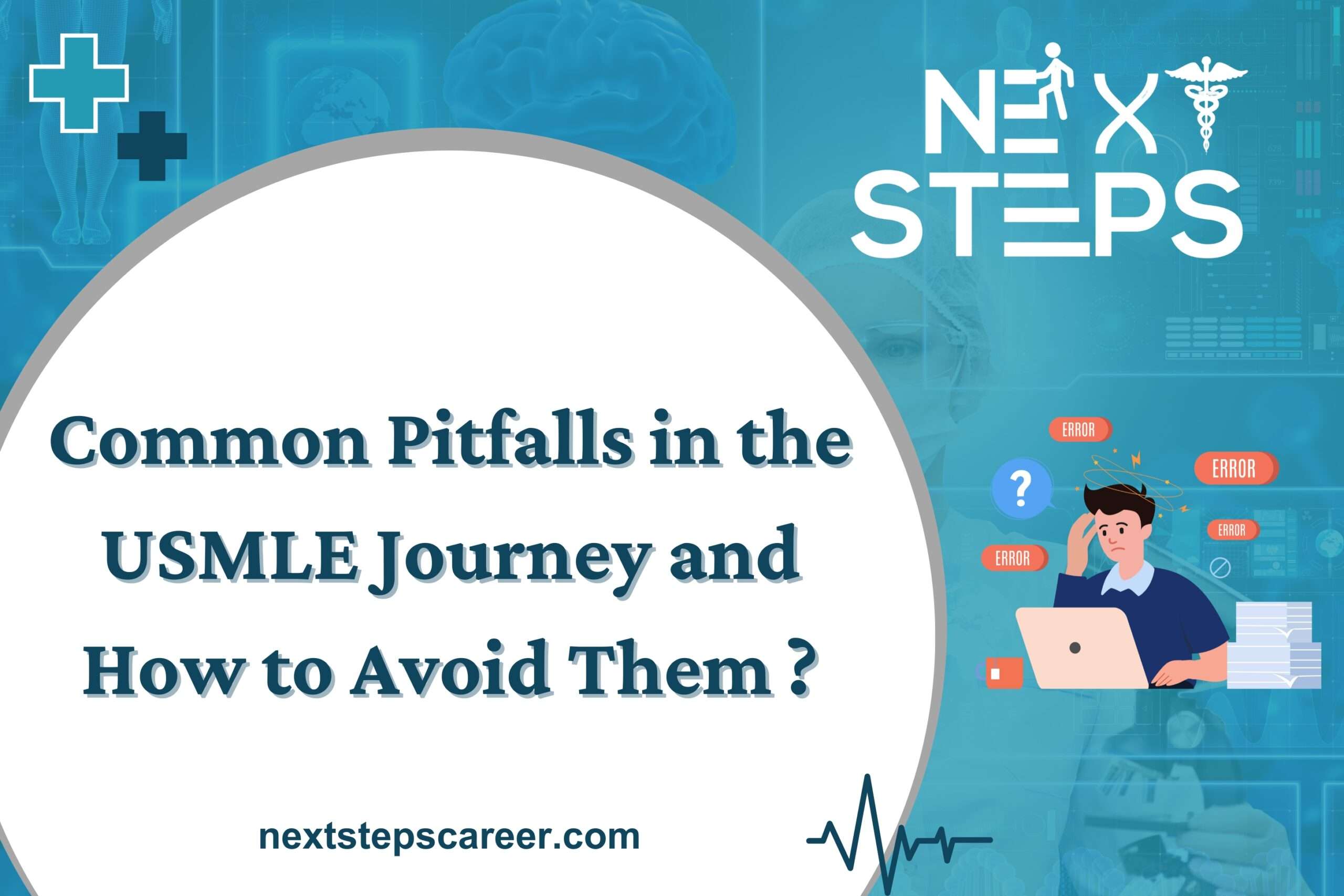 USMLE Common Pitfalls and How to Avoid Them? - Yudenta Careers